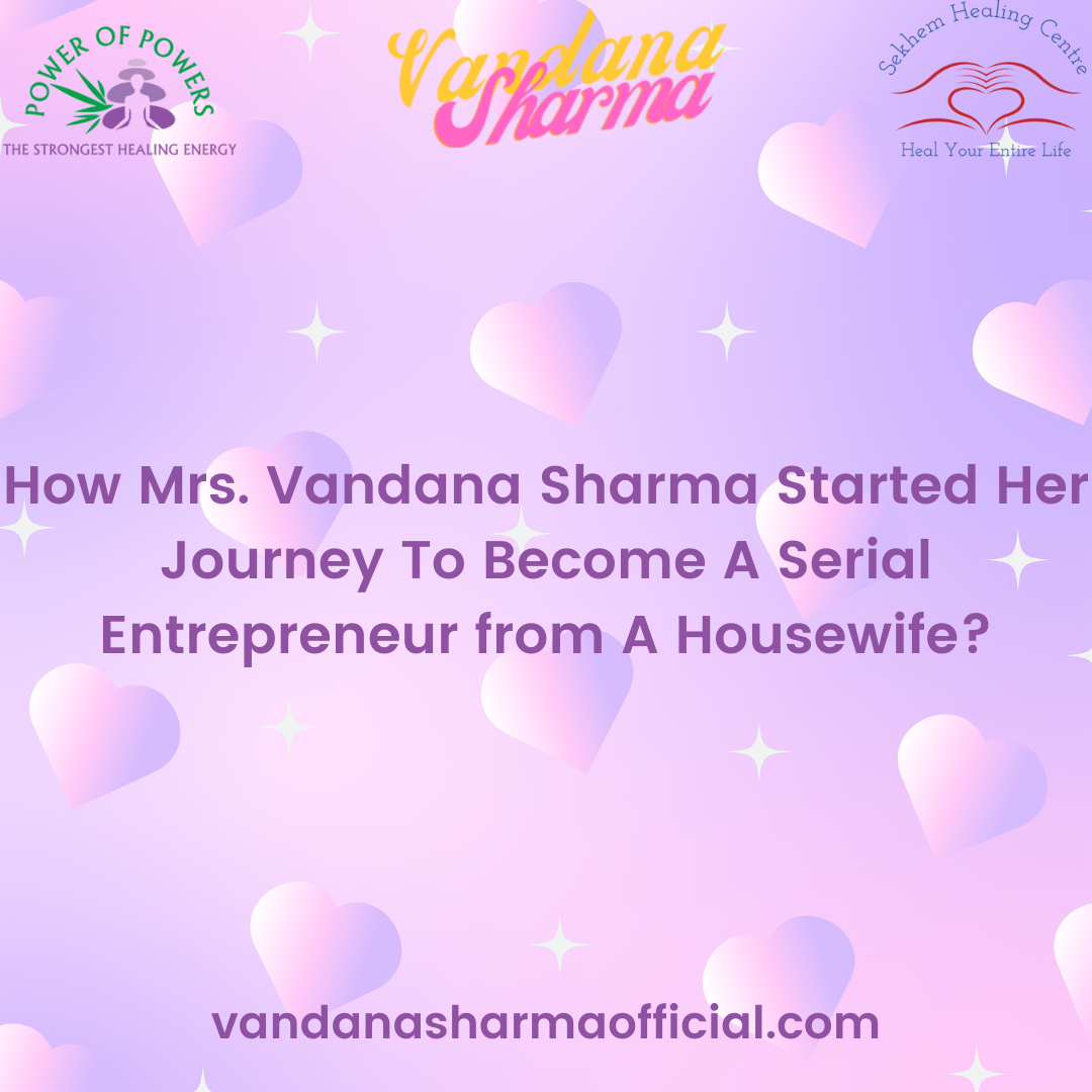 How Mrs. Vandana Sharma Started Her Journey To Become A Serial ...